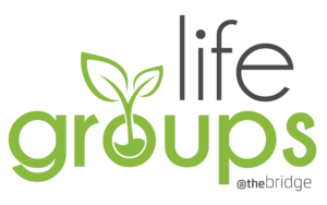Life Groups | The Bridge